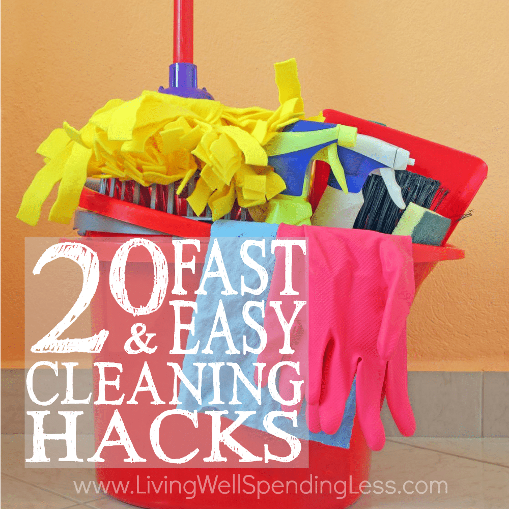 20 Fast And Easy Cleaning Hacks Living Well Spending Less Bloglovin