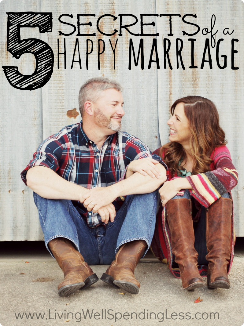 5 secrets of a happy marriage 3 - Living Well Spending Less® 5 secrets of a happy marriage 3 - Living Well Spending Less®