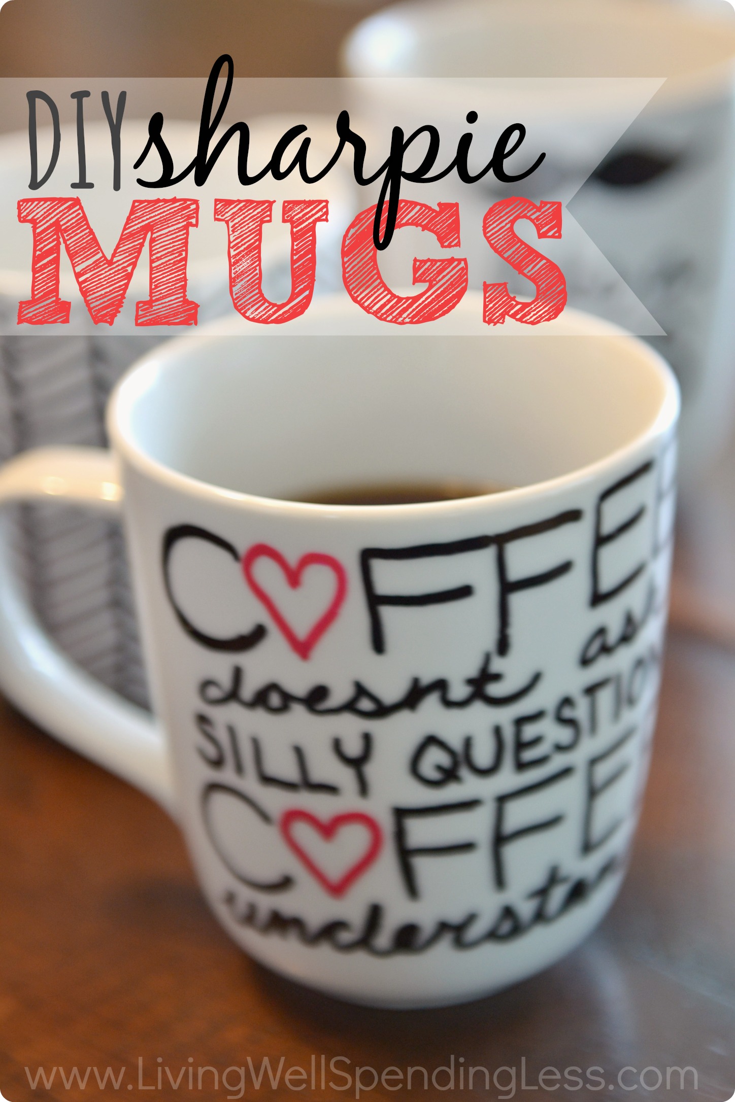 DIY Sharpie Mugs - Living Well Spending Less® DIY Sharpie Mugs - Living Well Spending Less®