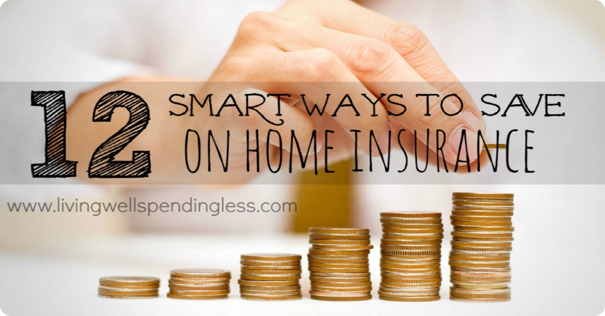 12 Smart Ways To Save On Home Insurance 1 Horizontal Living Well 12-smart-ways-to-save-on-home-insurance-1-horizontal-living-well