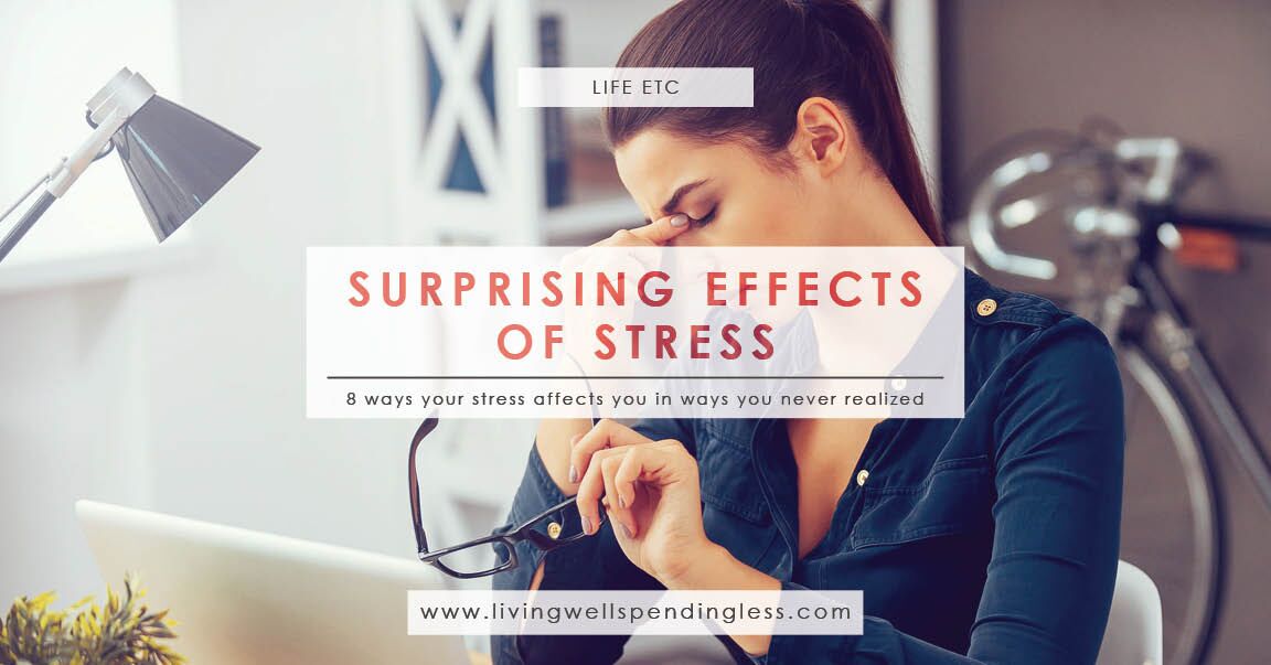 8 Surprising Effects of Stress | Signs You Need a Break