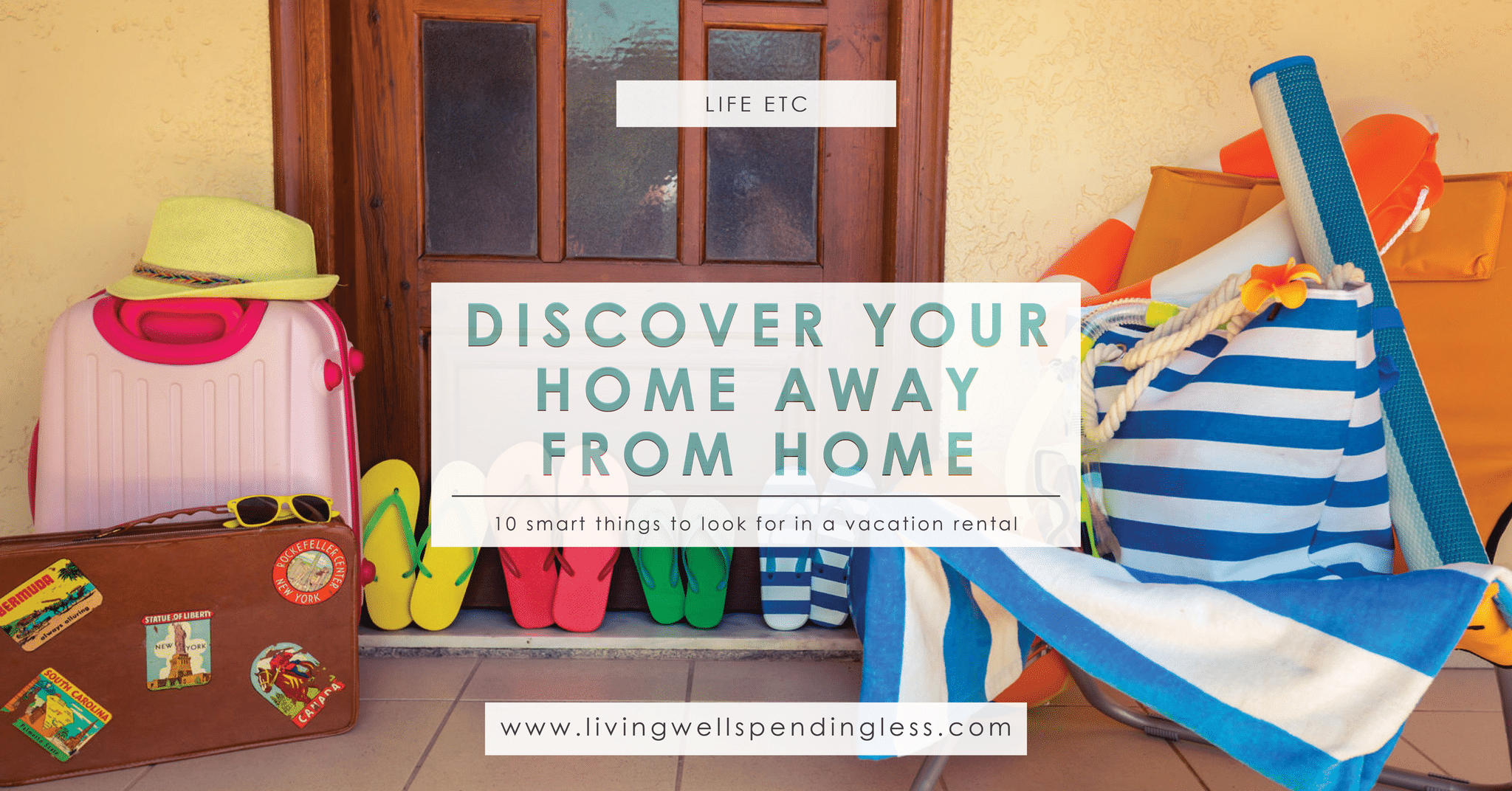 Discover Your Home Away From Home Vacation Rental Tips