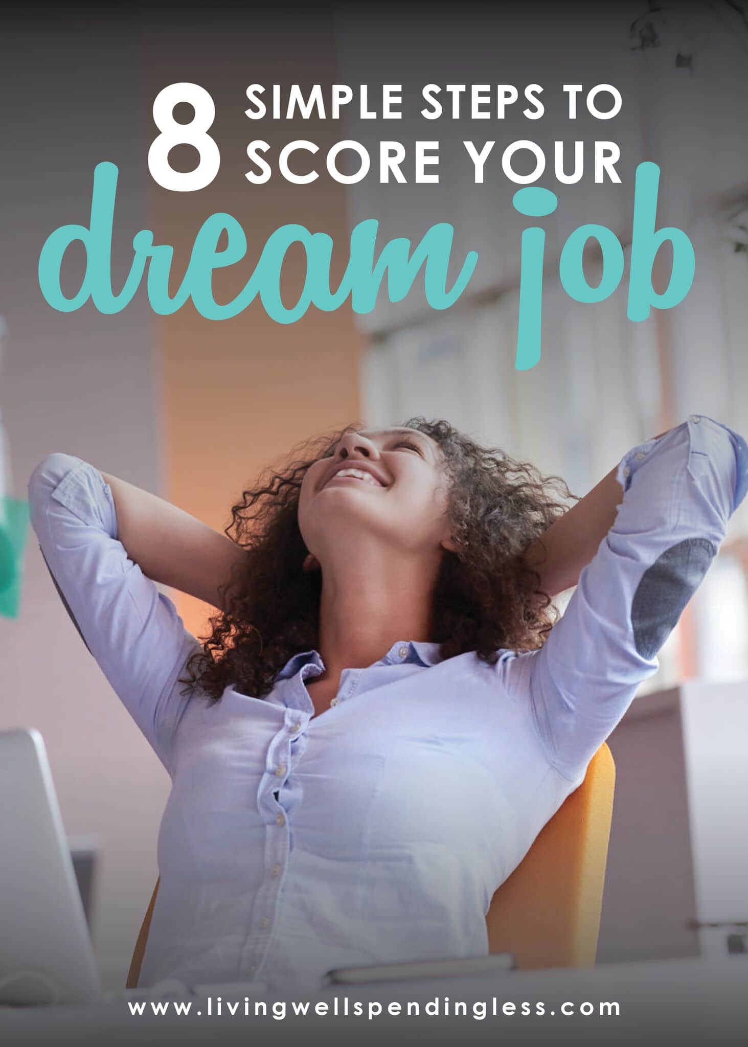 How to Acheive Your Dream Job | Living Well Spending Less®