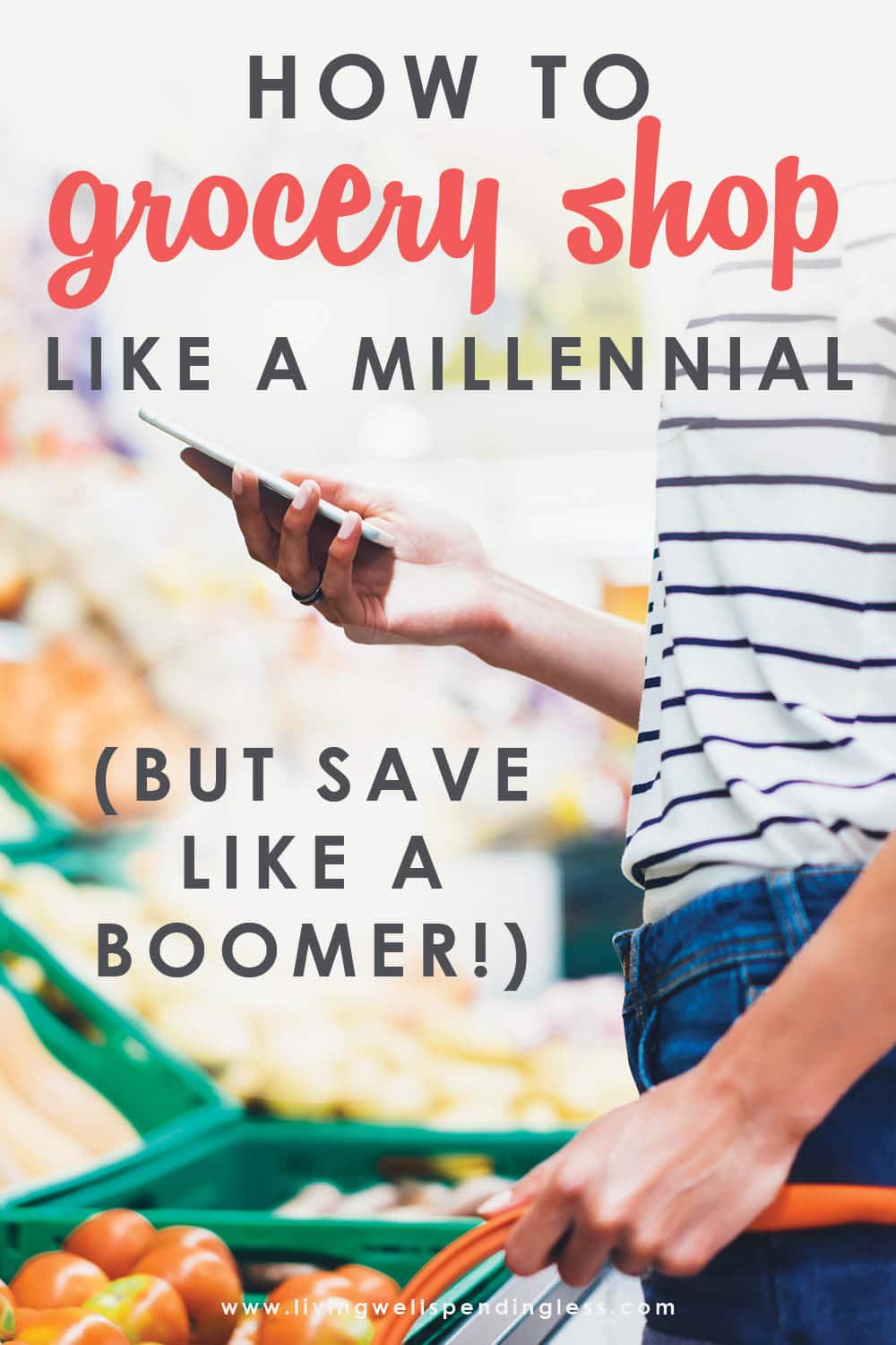 How To Grocery Shop Like A Millennial But Save Like A Boomer 